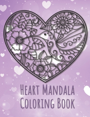 Coloring Heart Mandala Heart Mandala Coloring Book: 19 Romantic