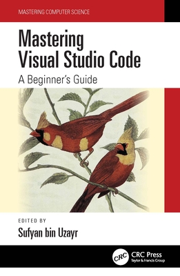 Mastering Visual Studio Code: A Beginner's Guide (Mastering Computer Science) | mitpressbookstore