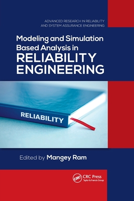 Modeling and Simulation Based Analysis in Reliability Engineering (Advanced Research in ...