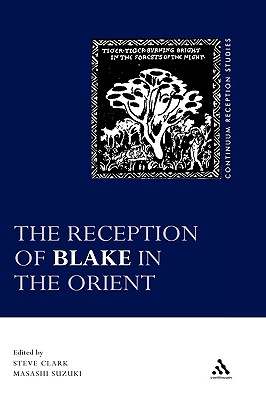 The Reception of Blake in the Orient (Continuum Reception Studies ...