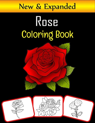 Rose Coloring Book: Color and learn with fun. Rose pictures, coloring ...