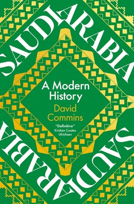 Saudi Arabia: A Modern History | Politics and Prose Bookstore