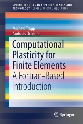 Computational Plasticity for Finite Elements: A Fortran-Based Introduction | mitpressbookstore