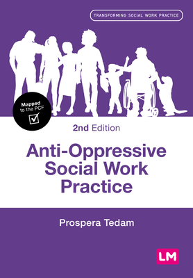 Anti-Oppressive Social Work Practice (Transforming Social Work Practice ...