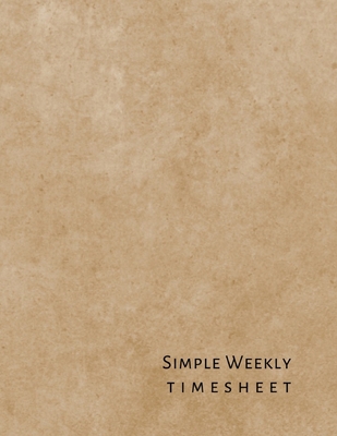 Simple Weekly Timesheet: Employee time sheet to keep track of work hour ...