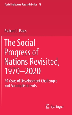 The Social Progress of Nations Revisited, 1970-2020: 50 Years of ...
