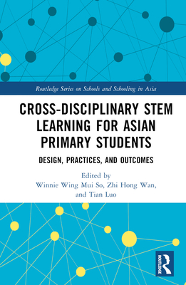 Cross-Disciplinary Stem Learning for Asian Primary Students: Design ...