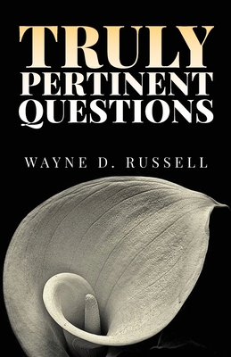 Truly Pertinent Questions (Paperback) | Harvard Book Store