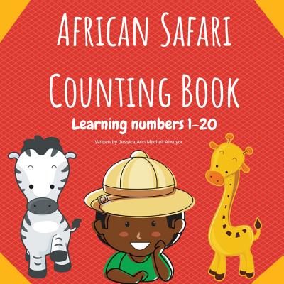 African Safari Counting Book: Learning Numbers 1-20 (Paperback ...