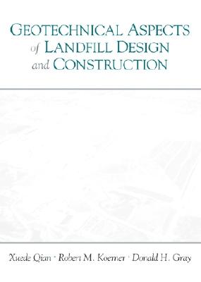 Geotechnical Aspects of Landfill Design and Construction (Paperback ...