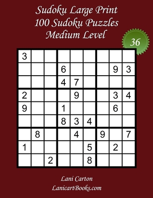 Sudoku Large Print for Adults - Medium Level - N°36: 100 Medium Puzzles ...