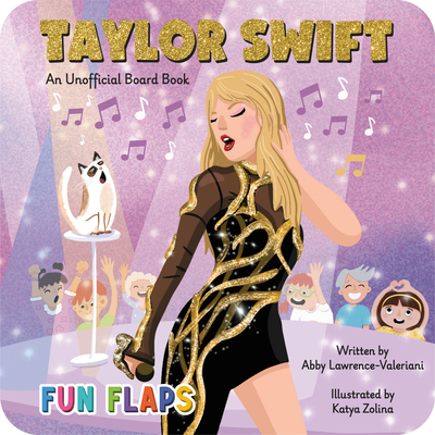 Taylor Swift Unofficial Fun Flaps Board Book | Vroman's Bookstore