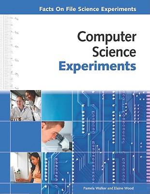 Computer Science Experiments (Facts on File Science Experiments ...