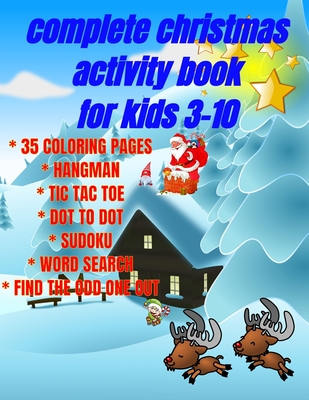Complete Christmas Activity Book for Kids: Fun, Creativity and ...