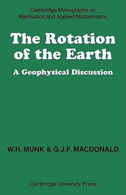 The Rotation of the Earth: A Geophysical Discussion (Cambridge ...