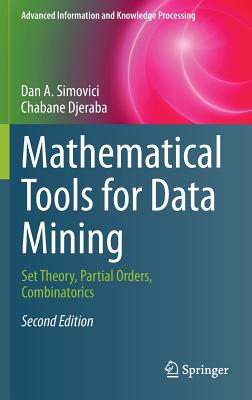 Mathematical Tools for Data Mining: Set Theory, Partial Orders ...