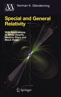 Special and General Relativity: With Applications to White Dwarfs ...