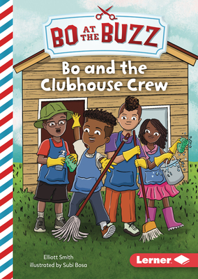 Bo and the Clubhouse Crew (Bo at the Buzz (Read Woke (Tm) Chapter Books ...