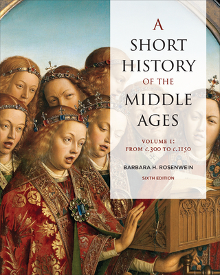 A Short History of the Middle Ages, Volume I: From C.300 to C.1150 ...