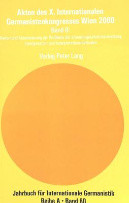 Akten Des X. Internationalen Germanistenkongresses Wien 2000 ...