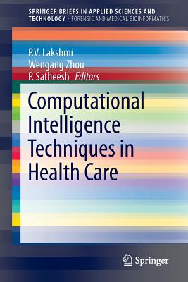 Computational Intelligence Techniques in Health Care | mitpressbookstore