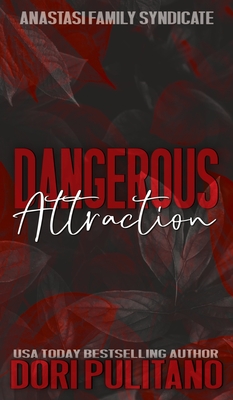 Dangerous Attraction (Anastasi Family Syndicate #1) | mitpressbookstore