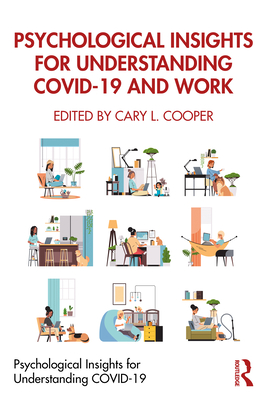 Psychological Insights for Understanding COVID-19 and Work ...