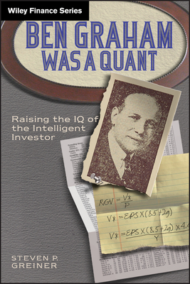 Ben Graham Was a Quant (Wiley Finance #600) (Hardcover) | Book Passage