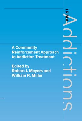 A Community Reinforcement Approach to Addiction Treatment ...