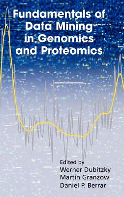 Fundamentals of Data Mining in Genomics and Proteomics | mitpressbookstore