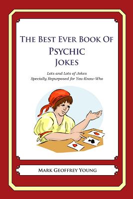 The Best Ever Book of Psychic Jokes: Lots and Lots of Jokes Specially ...