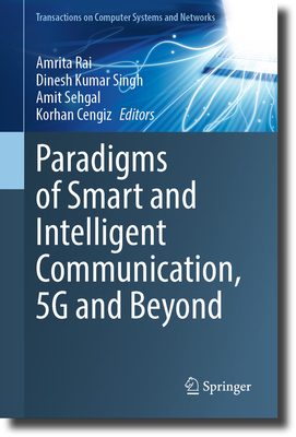 Paradigms of Smart and Intelligent Communication, 5g and Beyond ...