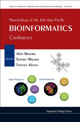 Proceedings of the 6th Asia-Pacific Bioinformatics Conference (Advances ...