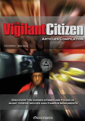 The Vigilant Citizen - Articles Compilation (Paperback) | Malaprop's ...