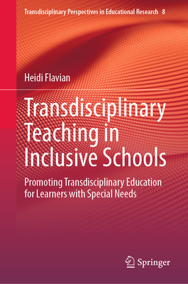 Transdisciplinary Teaching in Inclusive Schools: Promoting ...