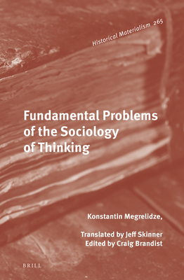 Fundamental Problems of the Sociology of Thinking (Historical ...