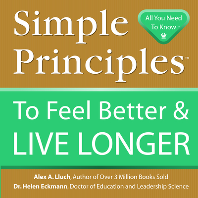 Simple Principles to Feel Better & Live Longer | mitpressbookstore