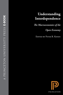 Understanding Interdependence: The Macroeconomics of the Open Economy | mitpressbookstore