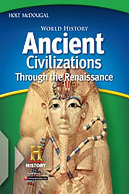 Guided Reading Workbook: Ancient Civilizations Through the Renaissance ...