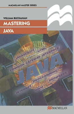 Mastering Java (Palgrave Master Series (Computing) #2) | mitpressbookstore