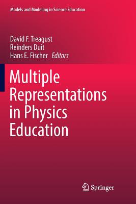 Multiple Representations in Physics Education (Models and Modeling in ...