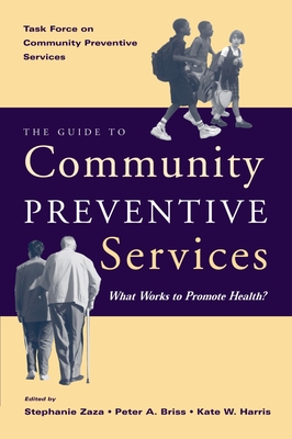 Guide to Community Preventive Services: What Works to Promote Health ...