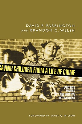 Saving Children from a Life of Crime: Early Risk Factors and Effective ...