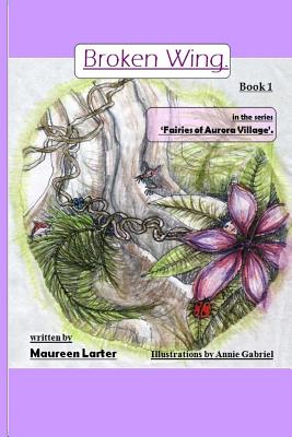 Broken Wing (Fairies of Aurora Village #1) | Hearthside Books & Toys
