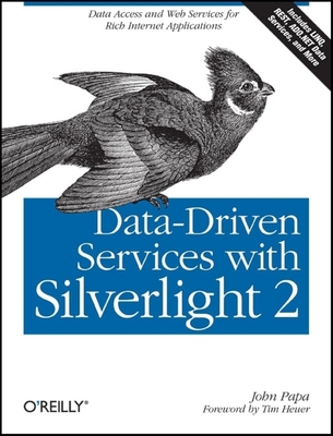 Data-Driven Services with Silverlight 2: Data Access and Web Services for Rich Internet ...