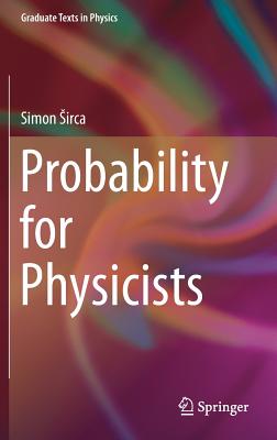 Probability for Physicists (Graduate Texts in Physics) | mitpressbookstore