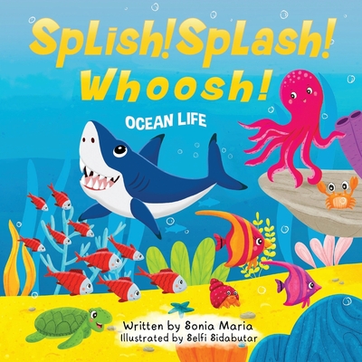 Splish! Splash! Whoosh!: Ocean Life (Join In!) | mitpressbookstore