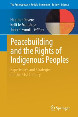 Peacebuilding and the Rights of Indigenous Peoples: Experiences and ...