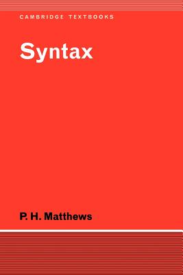 Syntax (Cambridge Textbooks in Linguistics) | mitpressbookstore
