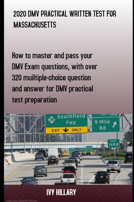 2020 DMV Practical Written Test for Massachusetts: How to master and ...